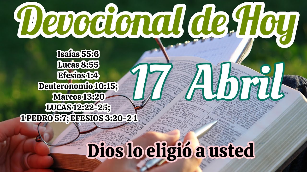 Devocional de hoy 17 Abril | Devocionales cristianos | Devocionales diarios | Devocional - YouTube