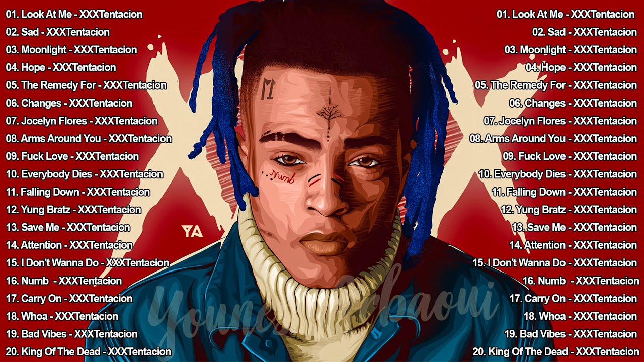 Xxx Tentacion Greatest Hits Full Album Best Songs Of Xxx Tentacion Playlist 2022 Youtube