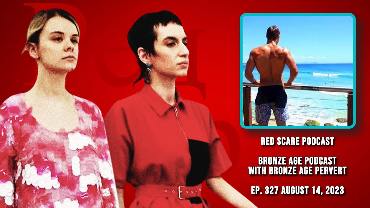 Red Scare Podcast, Ep. 327 • Bronze Age Podcast with Bronze Age Pervert ...