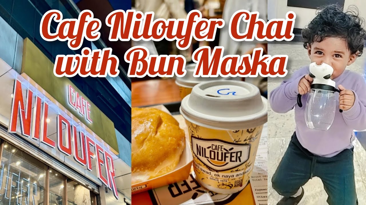 Must Try Cafe Niloufer Chai with Maska Bun #banjarahills #cafeniloufer ...