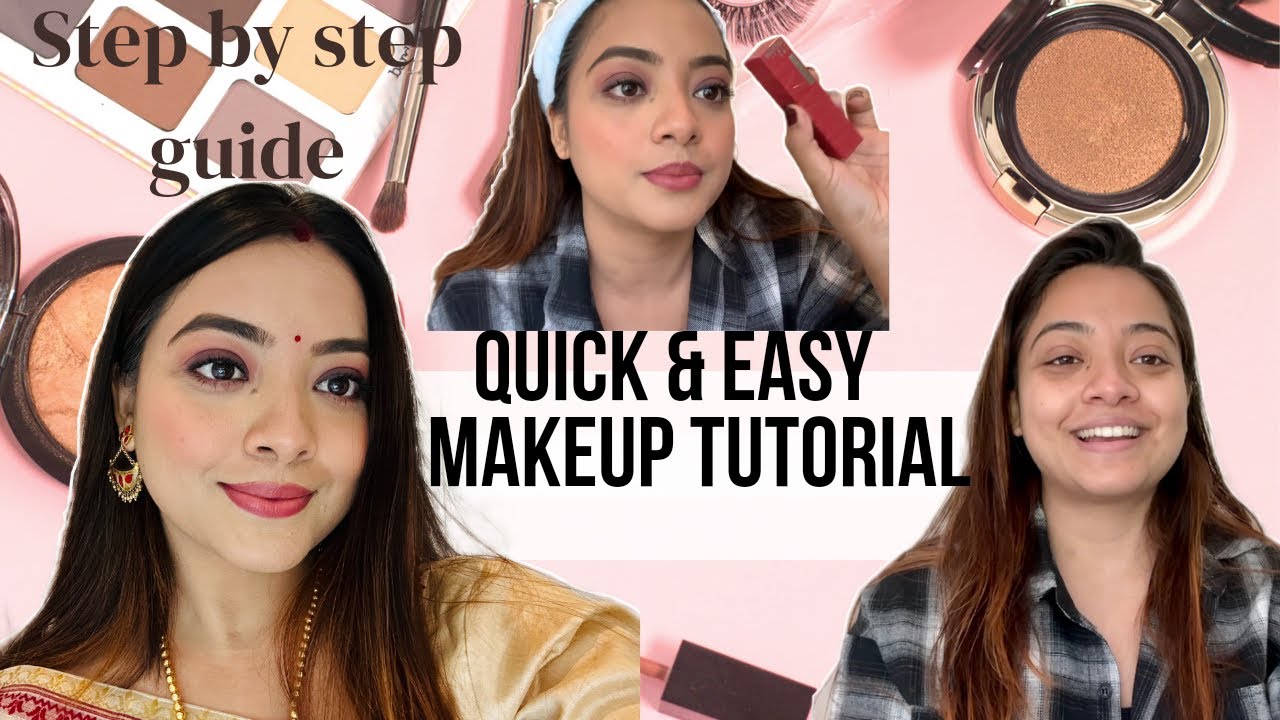 Easy Makeup Look | Beginners Makeup | Step by Step guide | অসমীয়াত ...