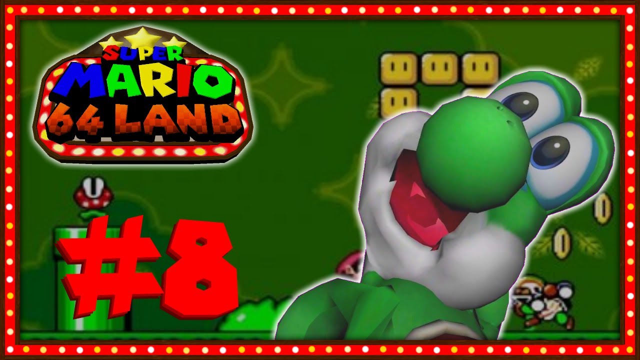 【SM64 Land】#8: YOCHOOOOO!! - Super Mario 64 Land |Español Latino| - YouTube