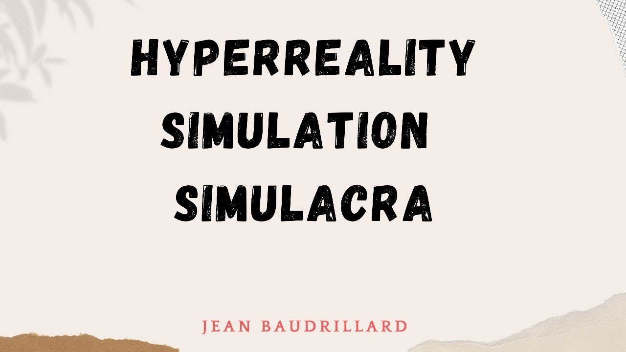 Hyperreality Simulation Simulacra | Jean Baudrillard. - YouTube