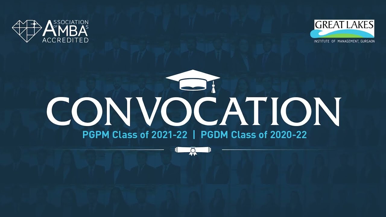 Great Lakes Institute of Management, Gurgaon | 11th Annual Convocation ...