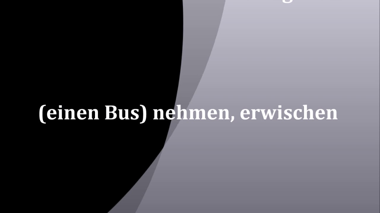 einen Bus nehmen, erwischen | deutsch - englisch - YouTube