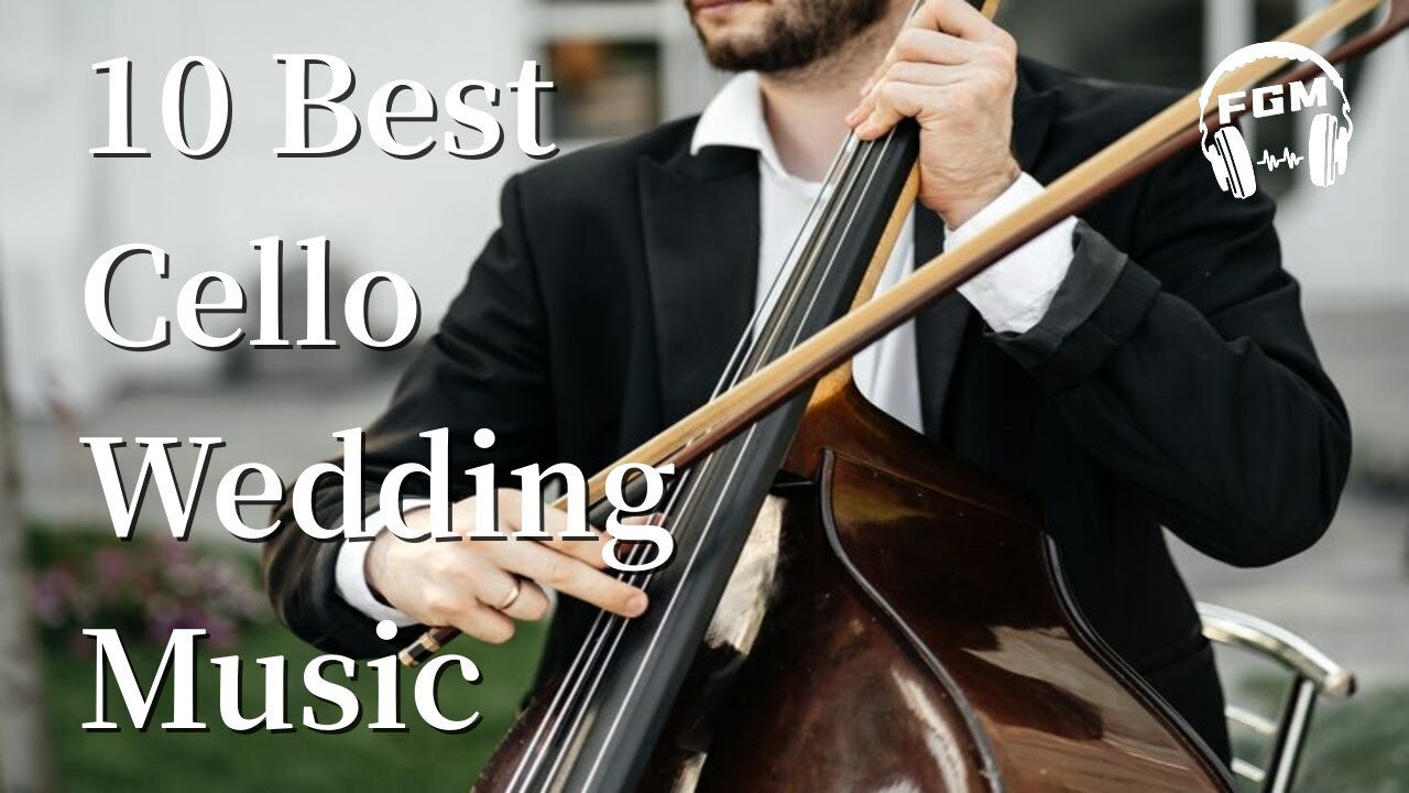 10 Best Cello Wedding Music - YouTube
