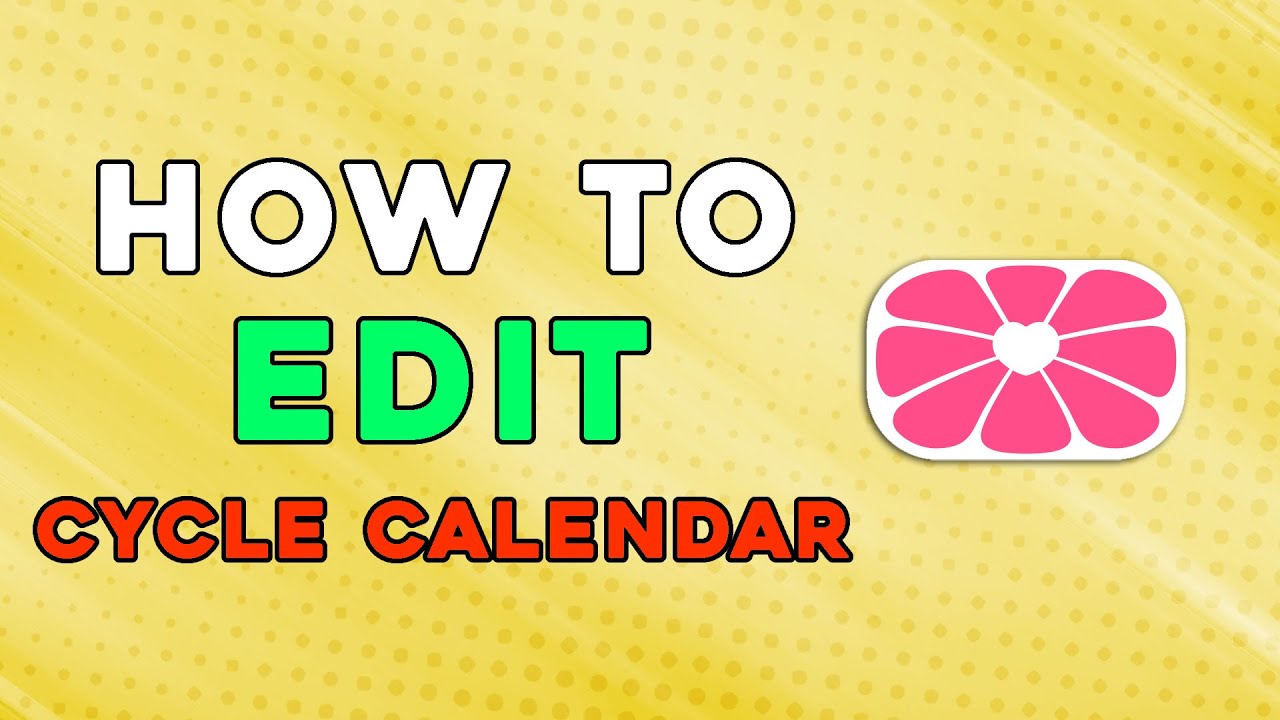 How To Edit Cycle Calendar On Meet You (Quick Tutorial) - YouTube
