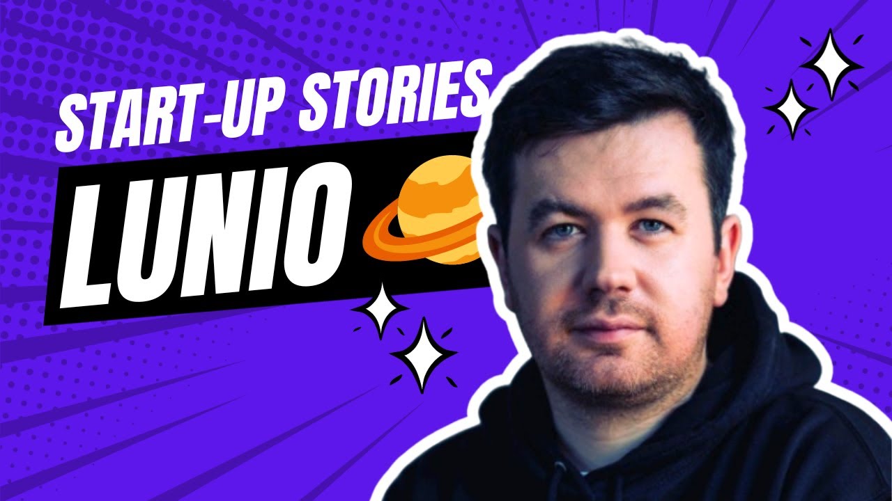 Start-up stories: Lunio with Founder & CEO Neil Andrew 🪐 - YouTube