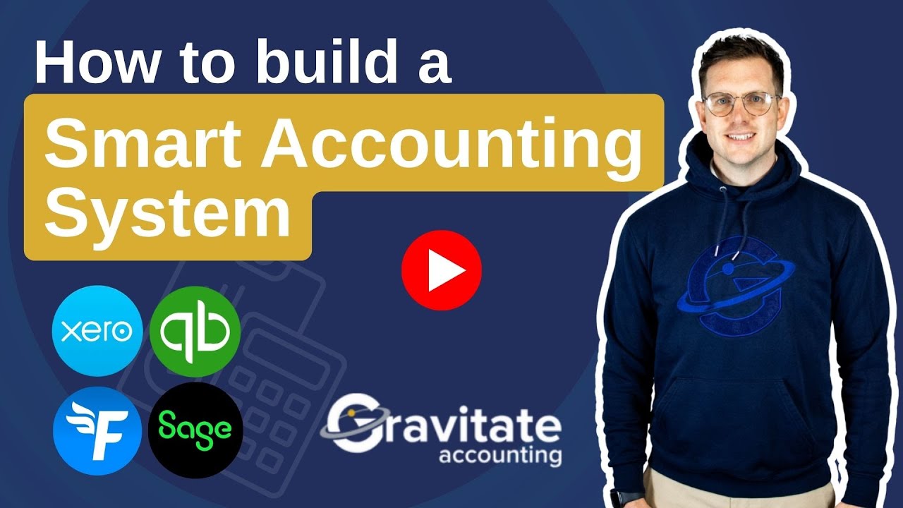 Build a Smart Accounting System | Xero, Sage, FreeAgent, Quickbooks ...