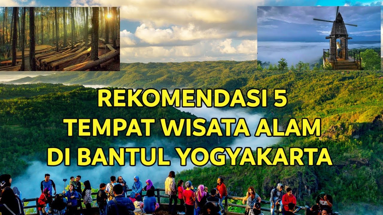 Rekomendasi 5 Tempat Wisata Alam Yang Lokasinya Berdekatan di Bantul ...