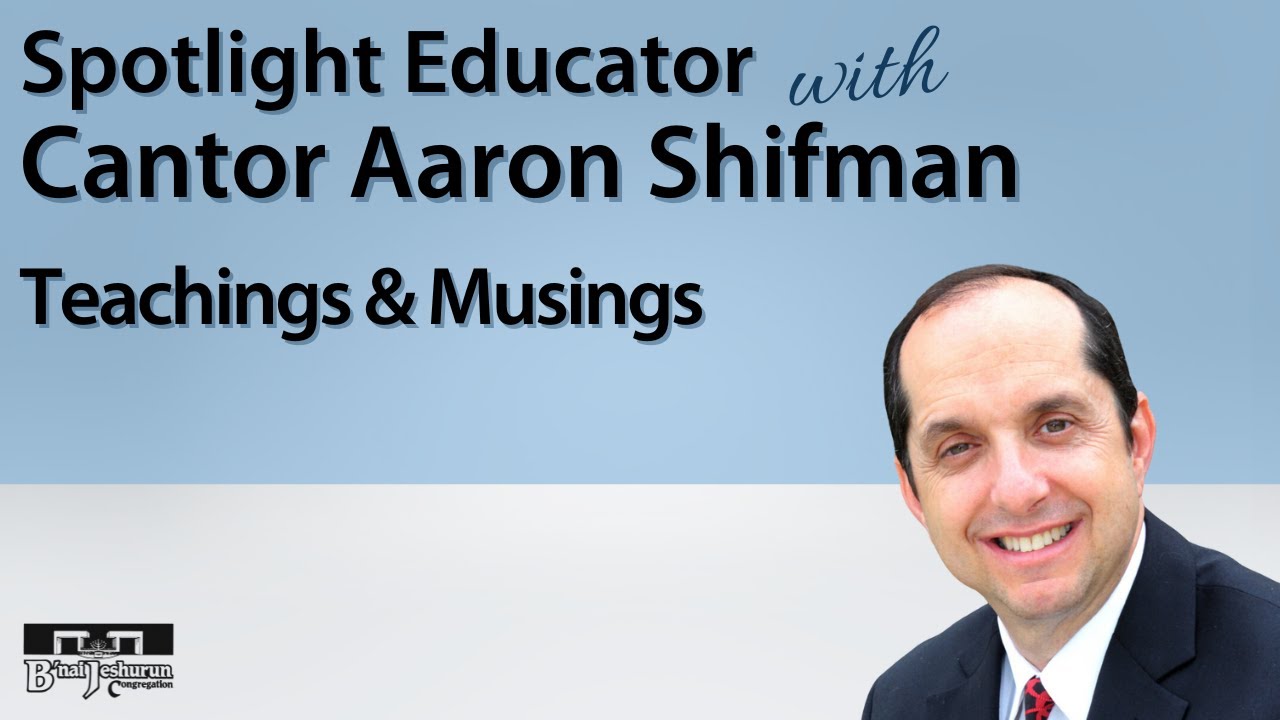 Teachings and Musings with Cantor Aaron Shifman: May 8, 2025 - YouTube
