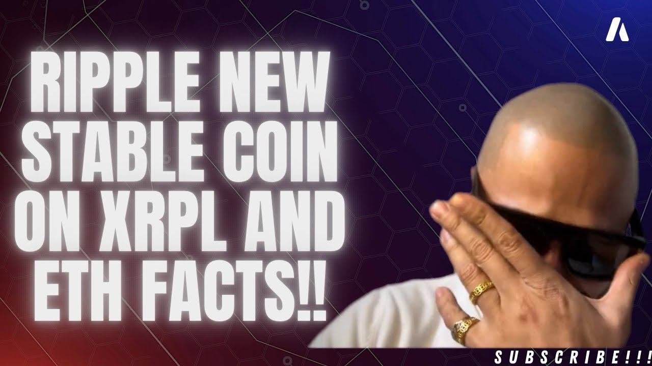 RIPPLE NEW STABLE COIN ON XRPL AND ETH FACTS!! - YouTube