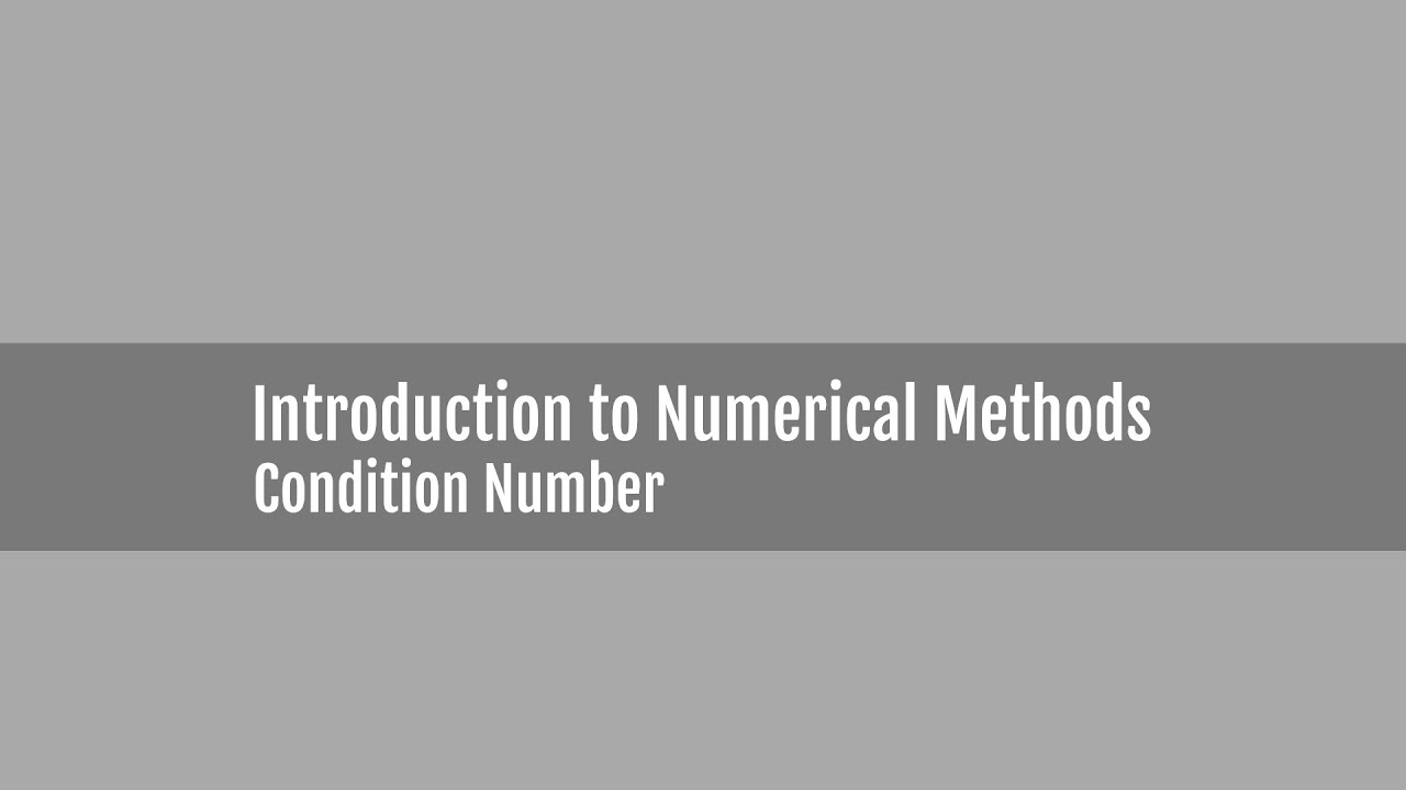 Condition Number - YouTube