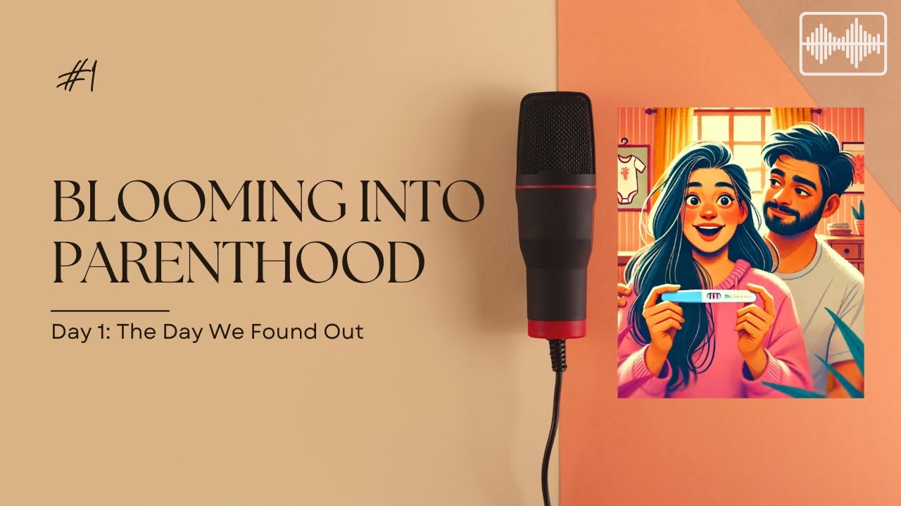 Day 1: The Day We Found Out | First time parents | Podcast - YouTube