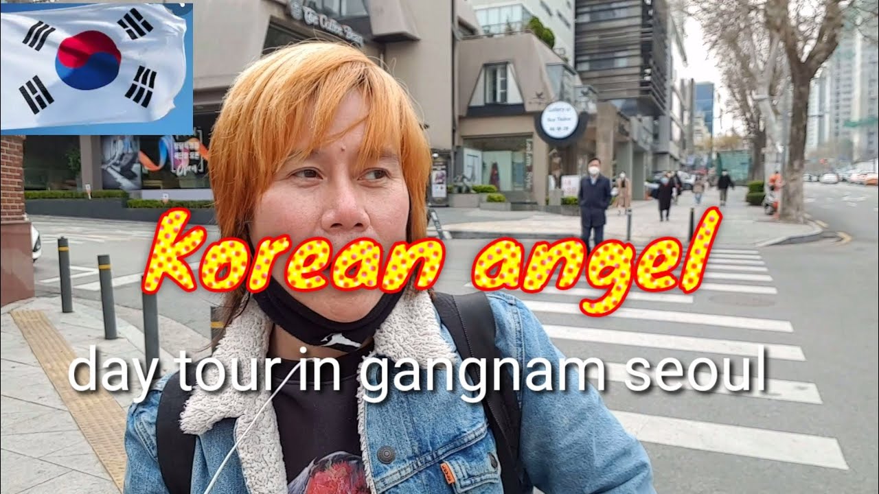 Korean angel ang day tour in gangnam seoul korea - YouTube