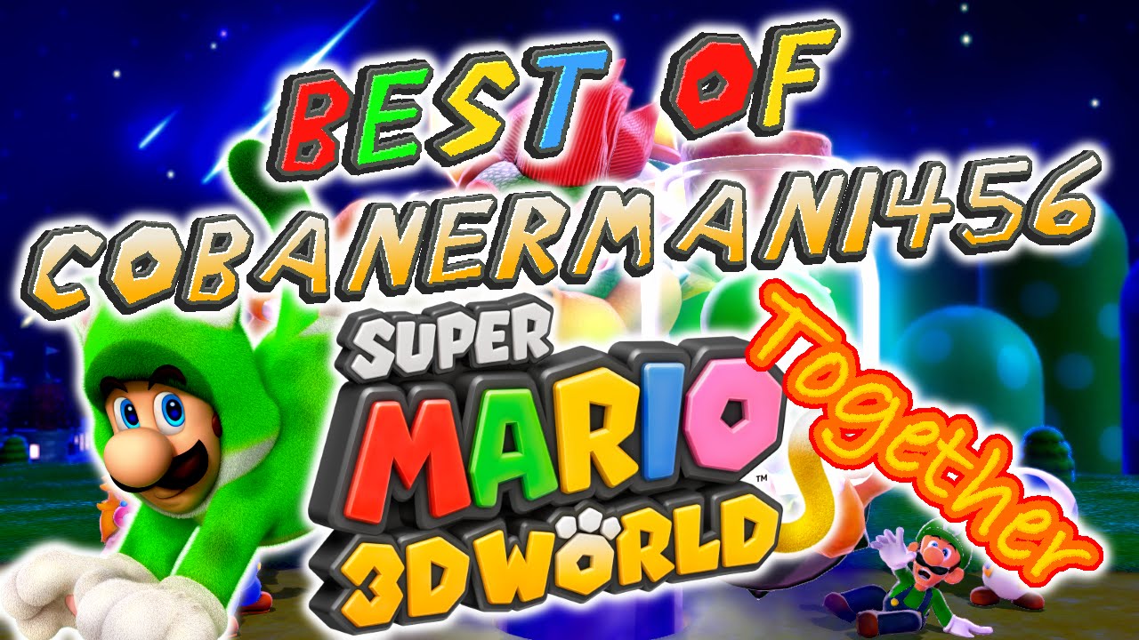 Best of Cobanermani456 - Super Mario 3D World Together - YouTube