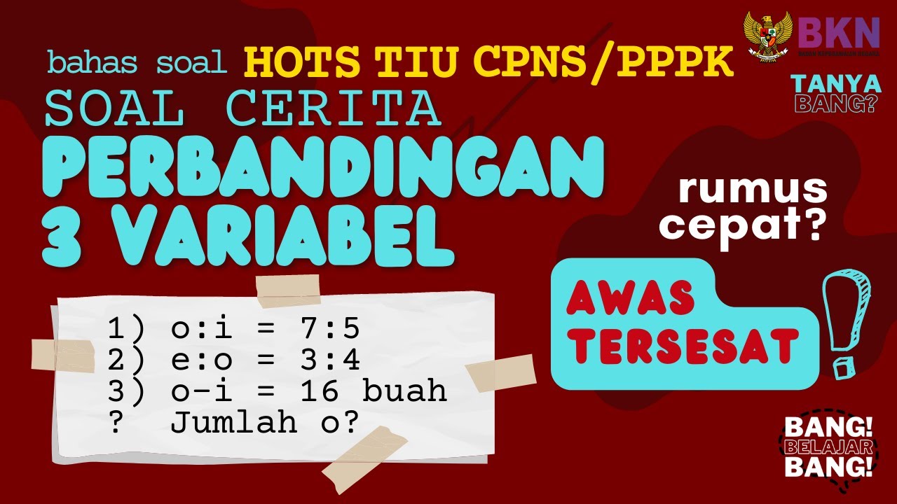 Penyelesaian Perbandingan 3 Variabel (Nilai) | Soal HOTS TIU CPNS dan ...