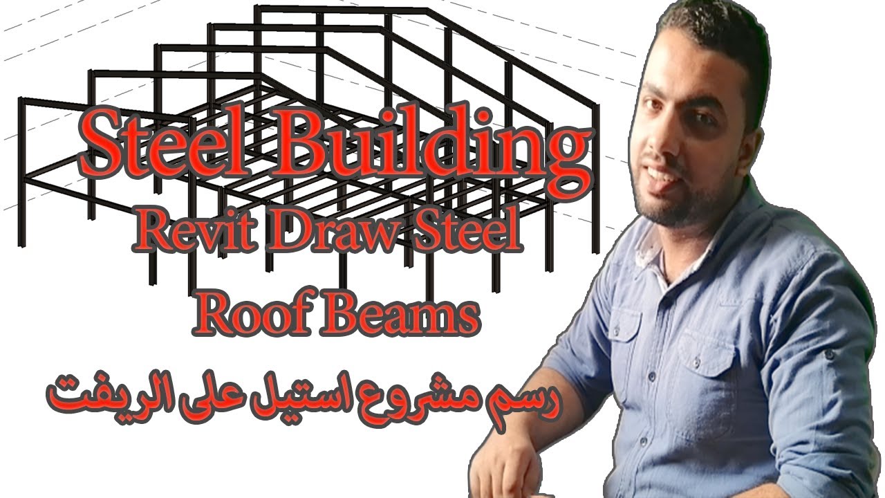 08 Steel Building Revit Draw Steel Roof Beam - YouTube