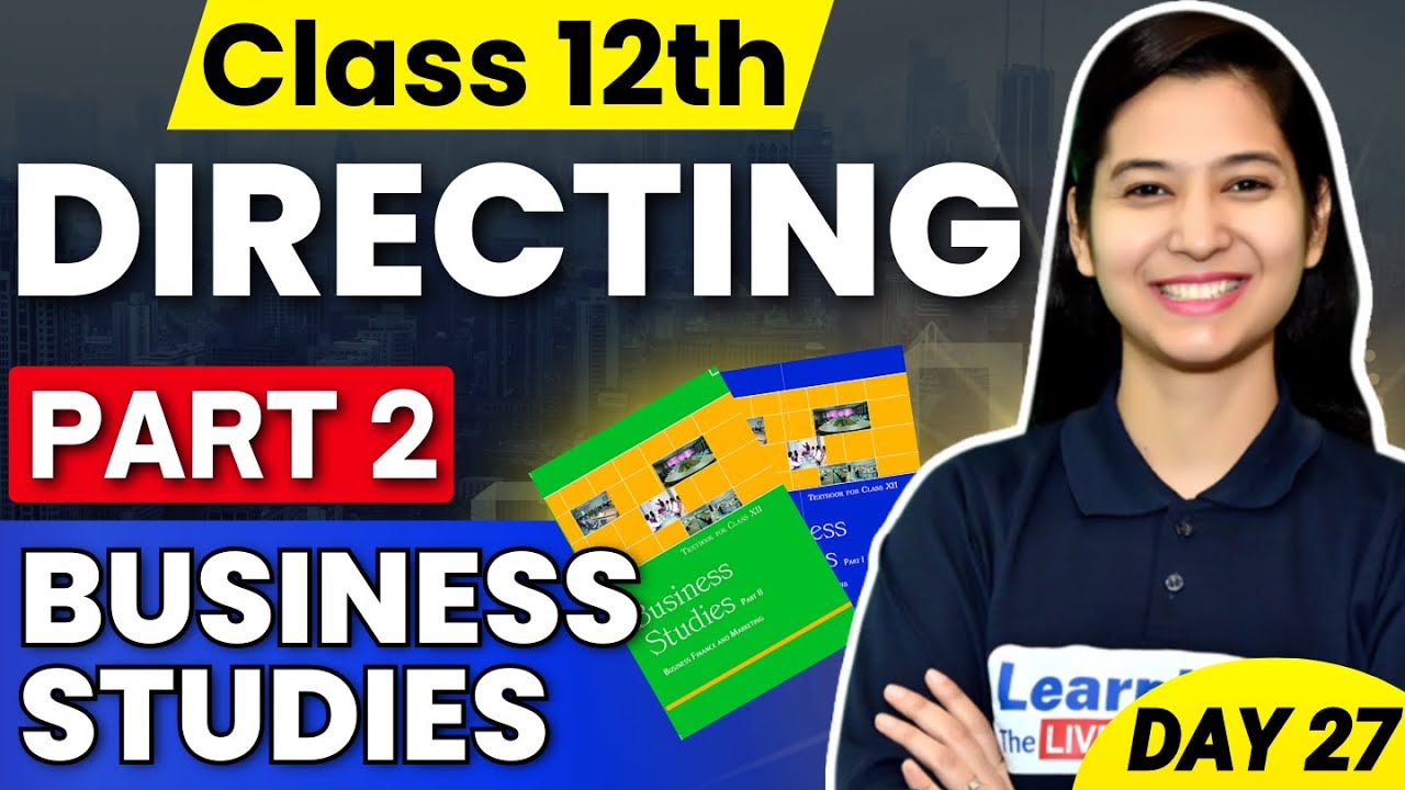 Class 12 Business Studies | Part 2 - Directing - YouTube
