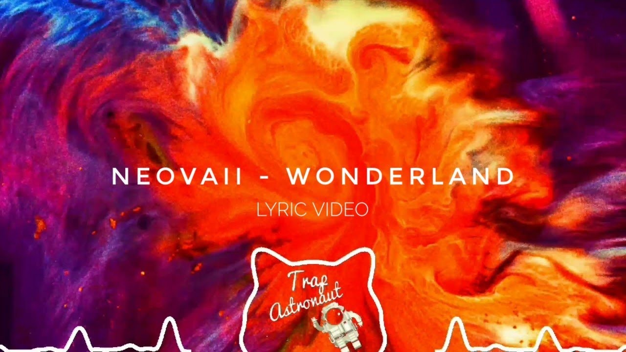 Neovaii - Wonderland [Lyric Video] - YouTube