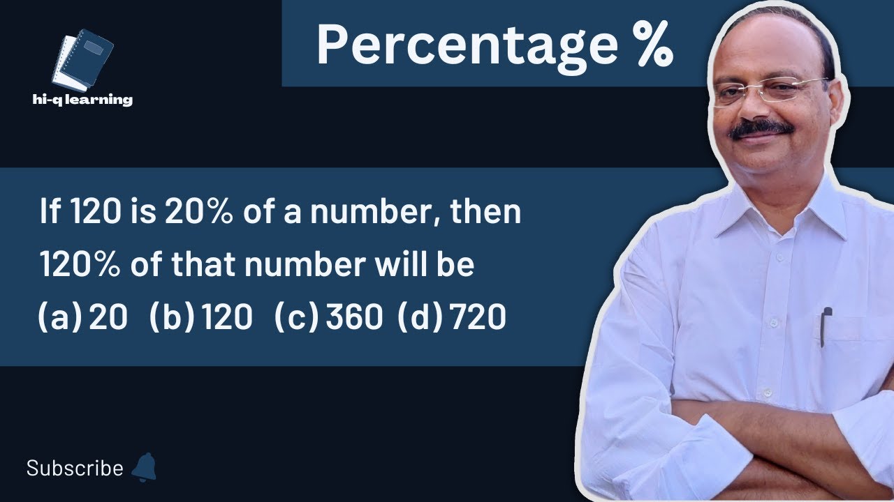 If 120 is 20% of a number, then 120% of that number will be | (a) 20 (b ...