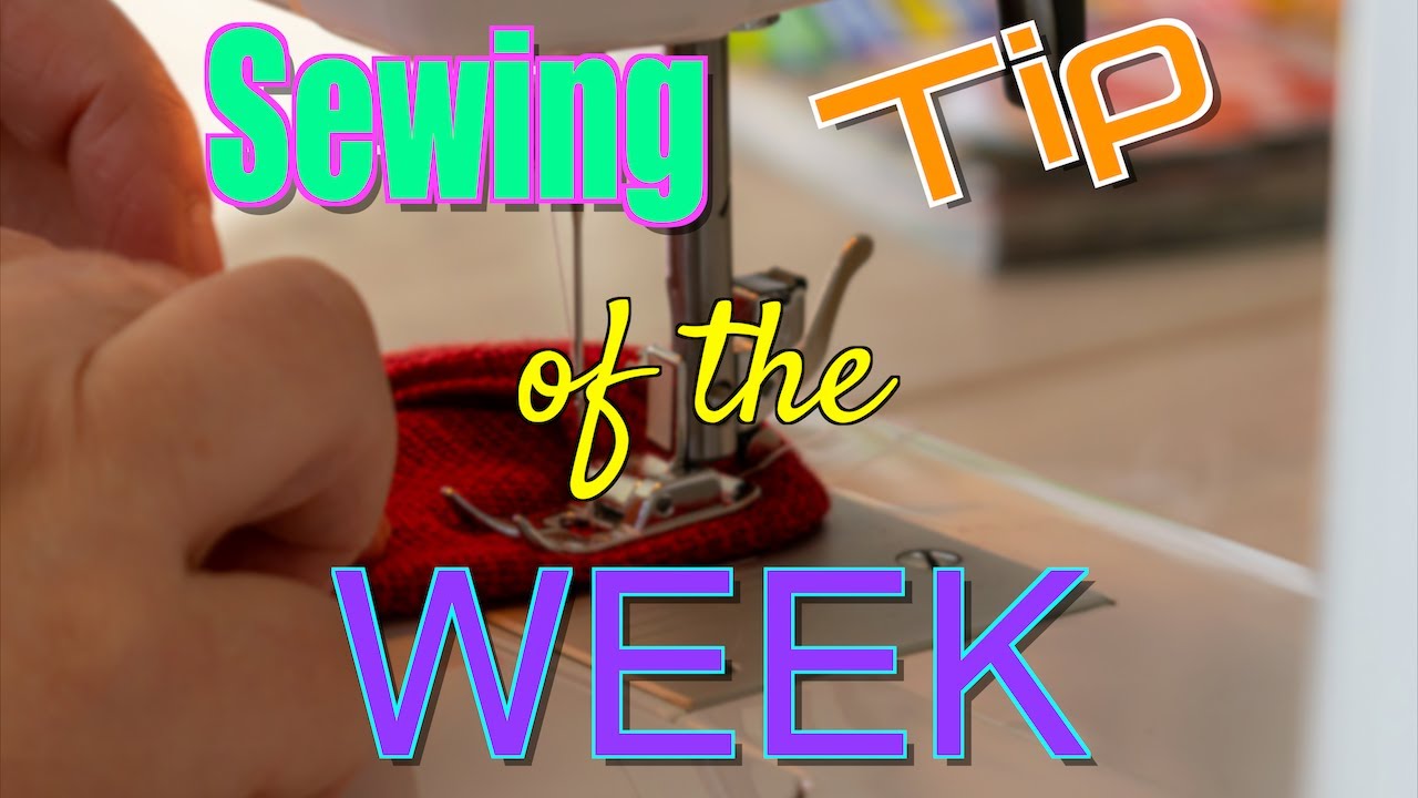 Sewing Tip of the Week | Episode 134 | The Sewing Room Channel - YouTube