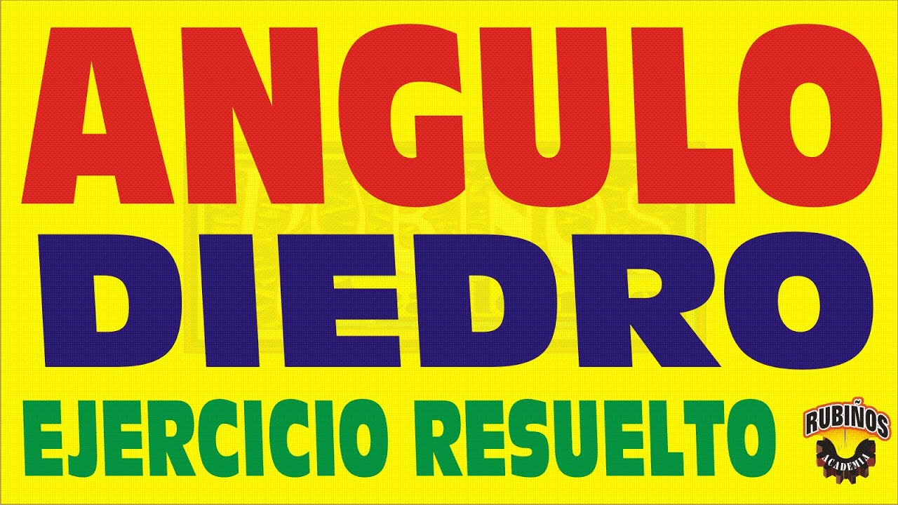 ANGULO DIEDRO - CONCEPTO Y EJERCICIO RESUELTO DE GEOMETRIA DEL ESPACIO ...