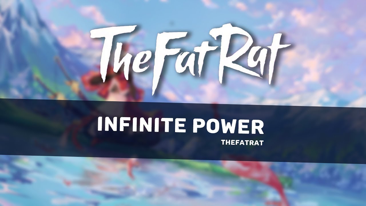 TheFatRat - Infinite Power - YouTube