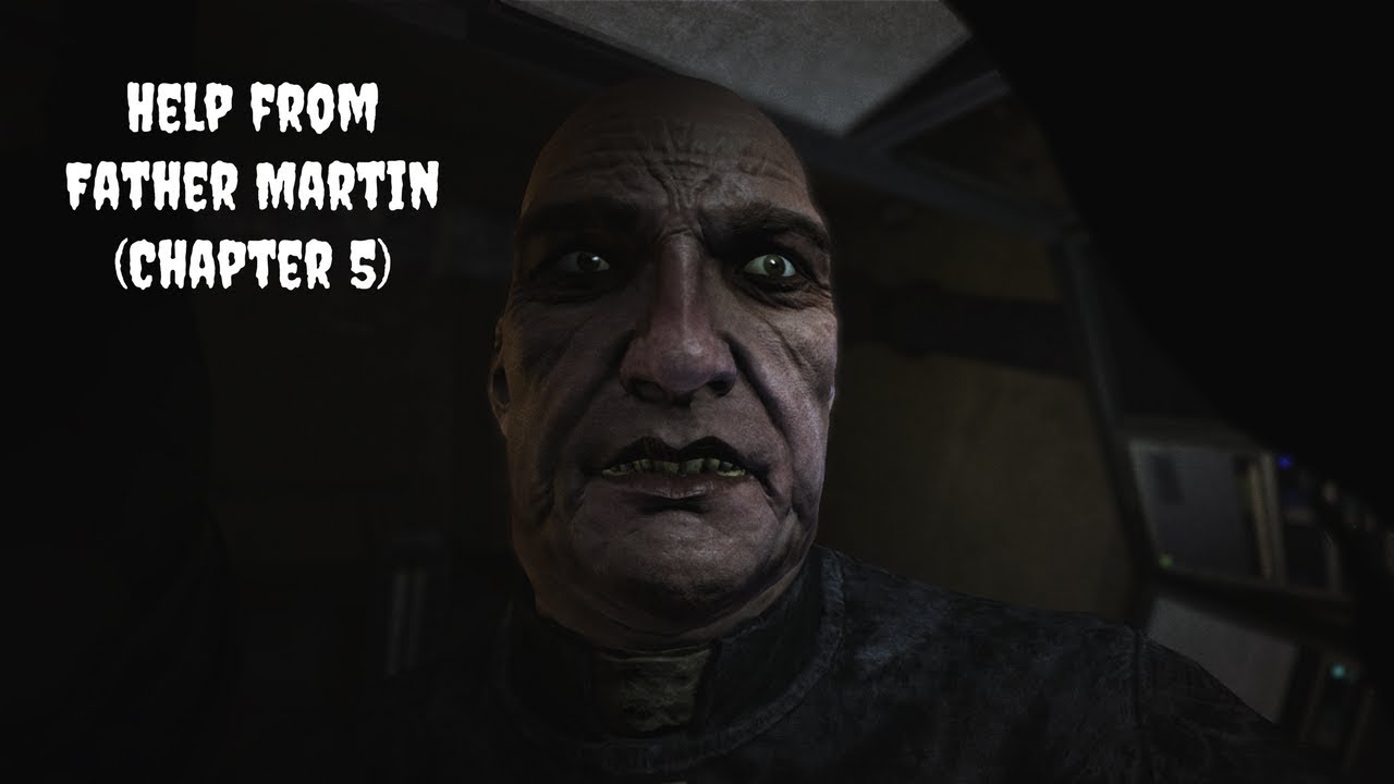 Outlast 1: Help From Father Martin (Chapter 5) - YouTube