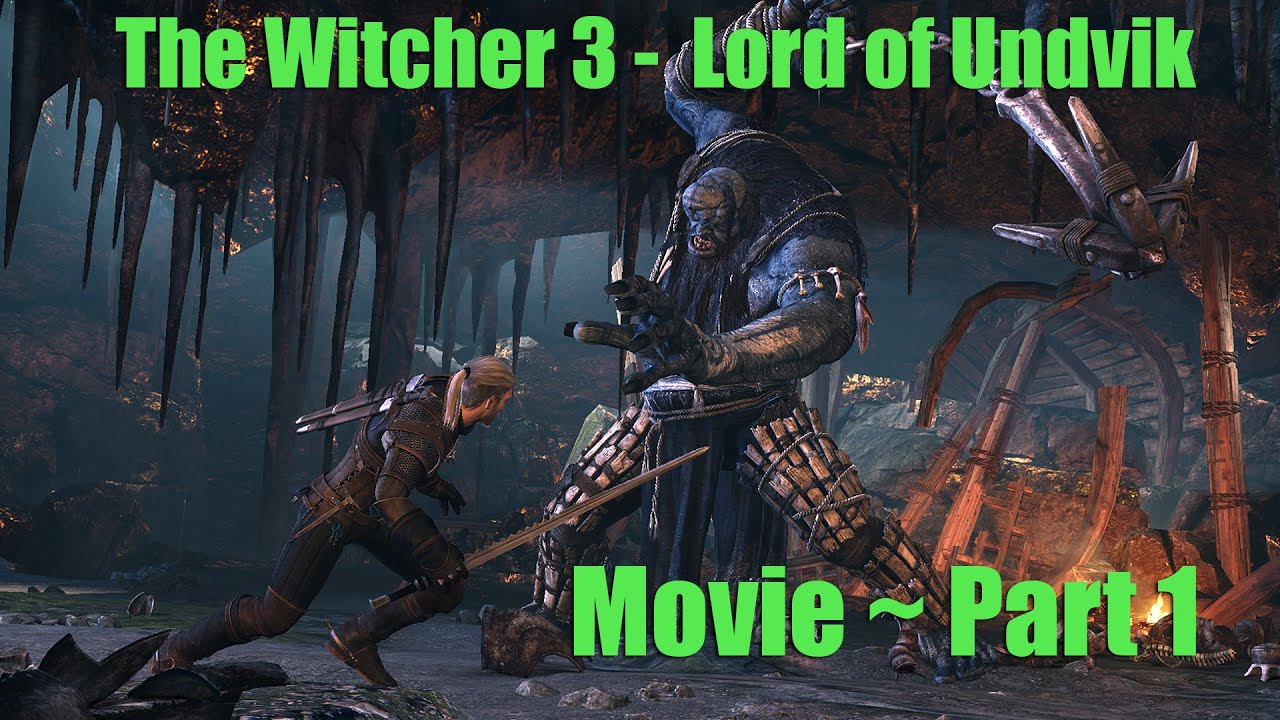 The Witcher 3 - Movie Gameplay - Lord of Undvik Part 1 - YouTube