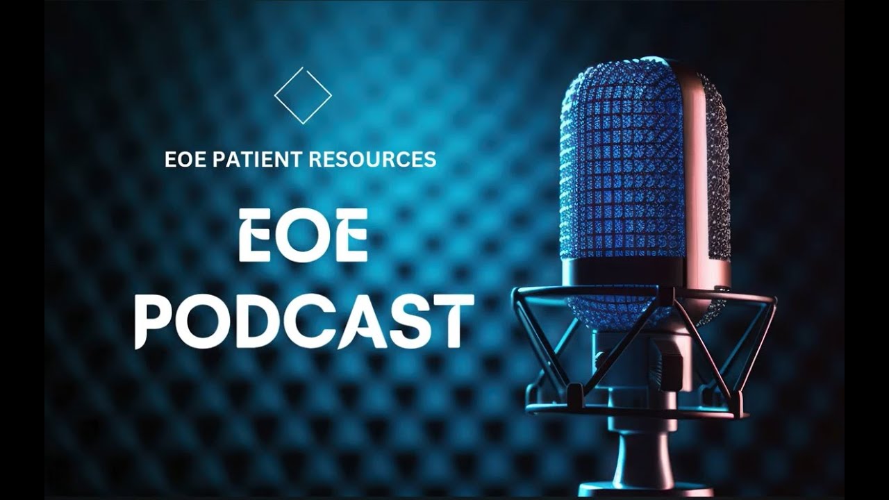EoE Podcast Ep. 2: Mastering the EoE Elimination Diet| Real Patient ...