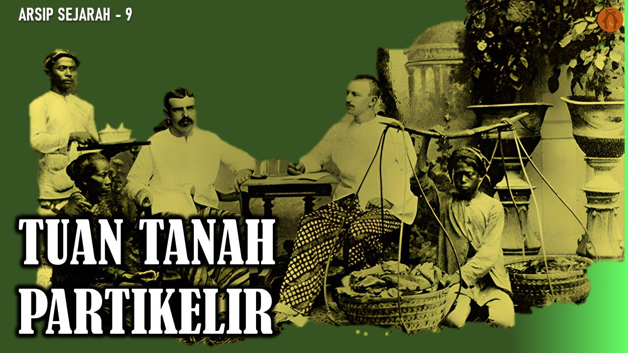 TUAN TANAH PARTIKELIR SUBANG | ARSIP SEJARAH - YouTube