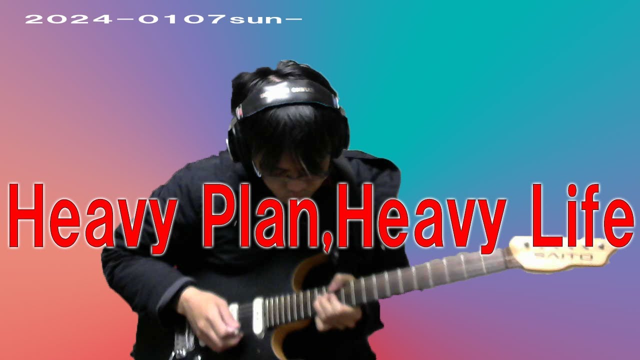 Heavy Plan,Heavy Life (2024-0107sun) - YouTube
