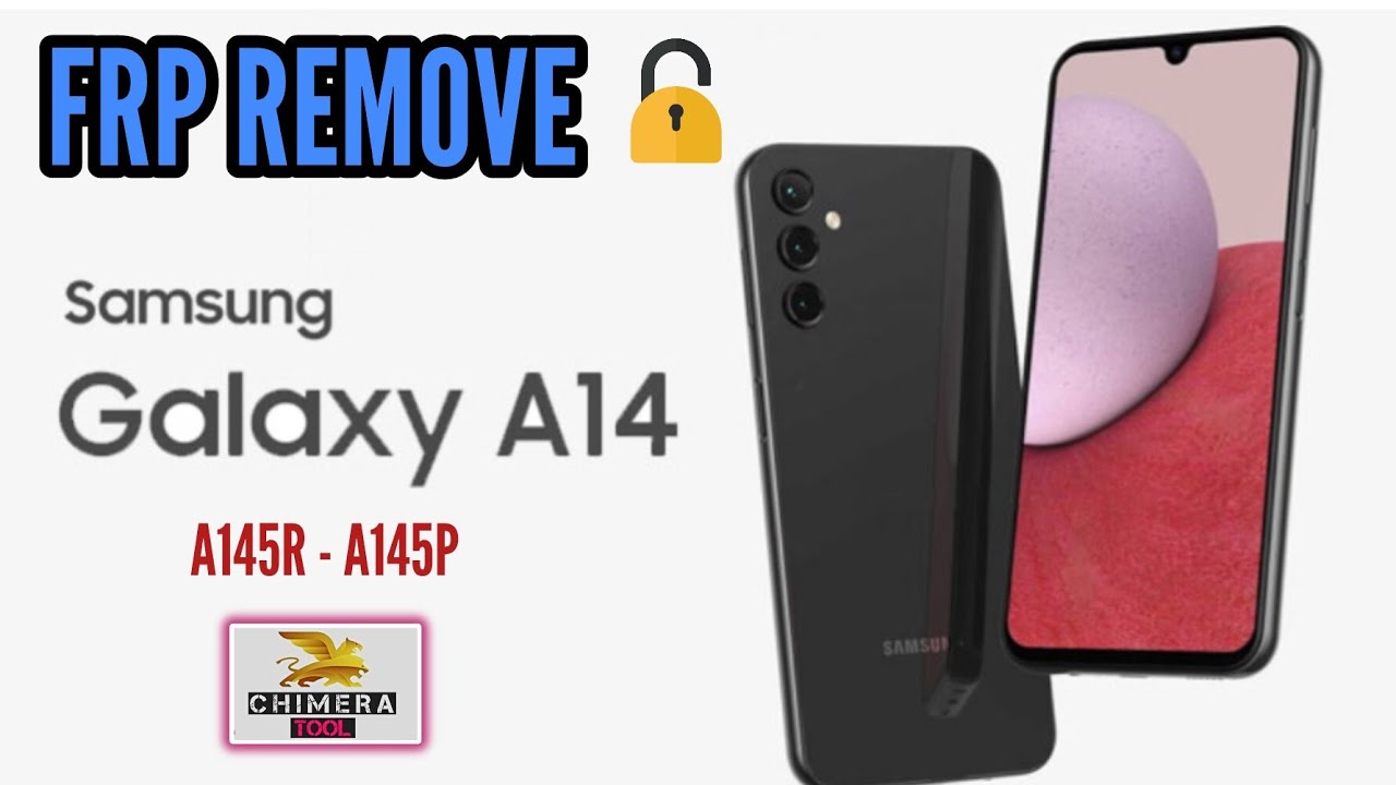 Samsung Galaxy A14 SM-A145R A145P Frp remove by Chimeratool - YouTube