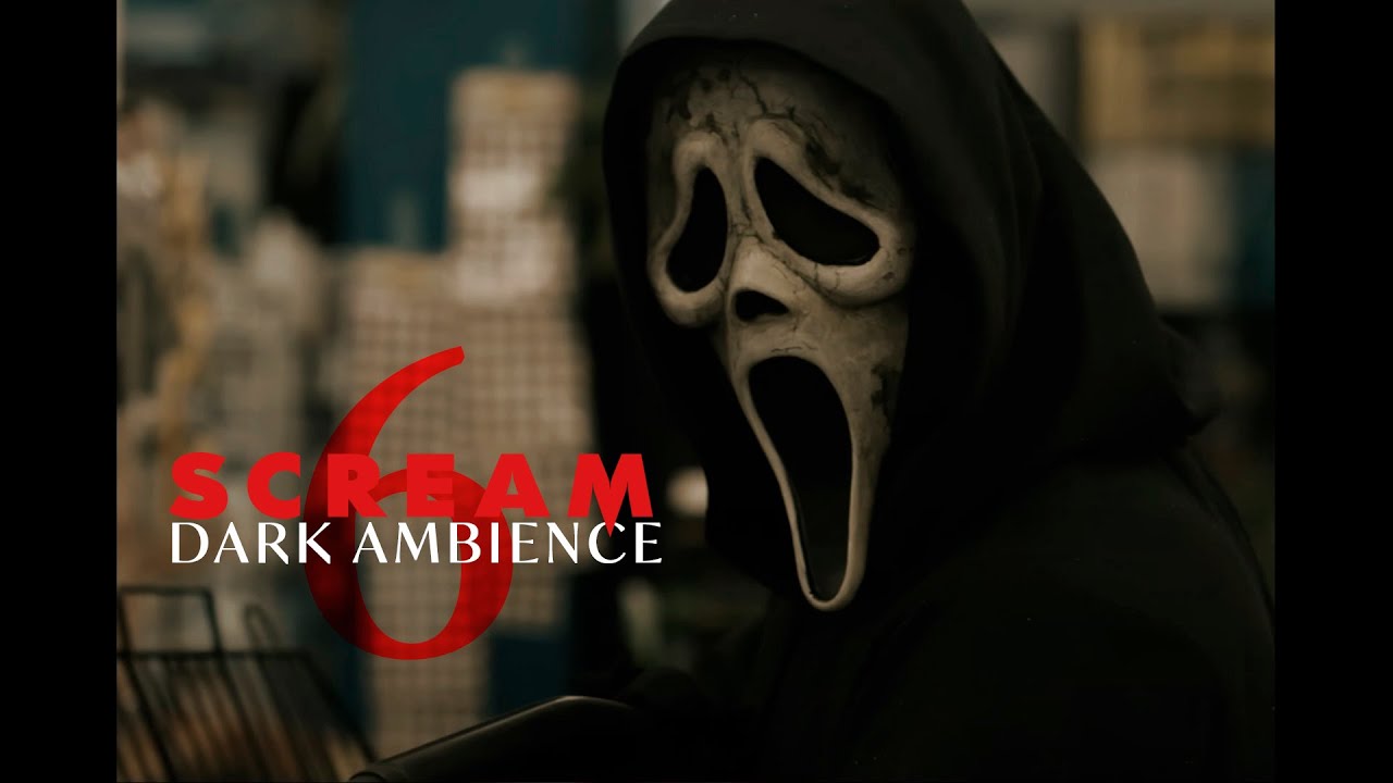 Scream 6 Dark Ambient Scary Music ★ Slasher Film Ambience + Intense ...