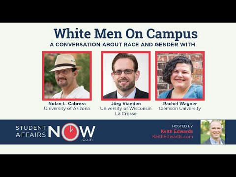 Student Affairs NOW: White Men on Campus