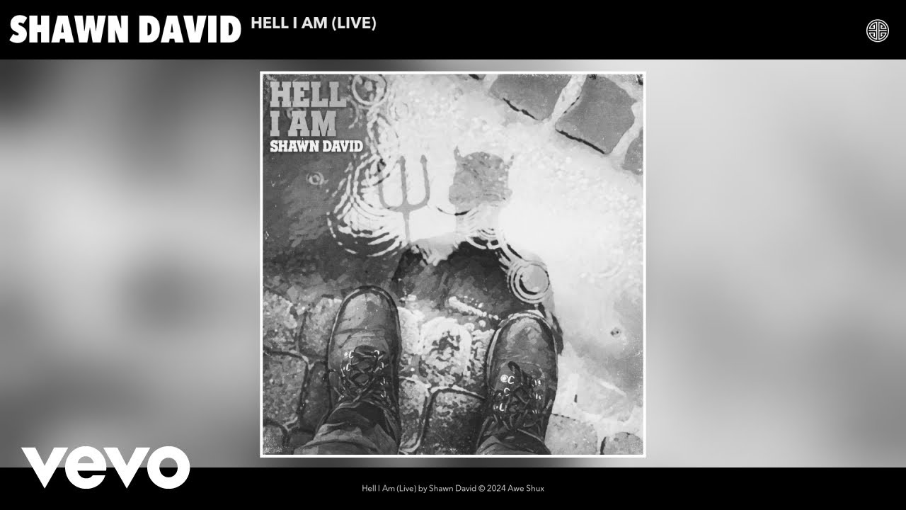 Shawn David - Hell I Am (Live) (Official Audio) - YouTube