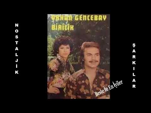 Orhan GENCEBAY & BİRİCİK En büyük sır Nostaljik Şarkılar Beste ile en iyiler