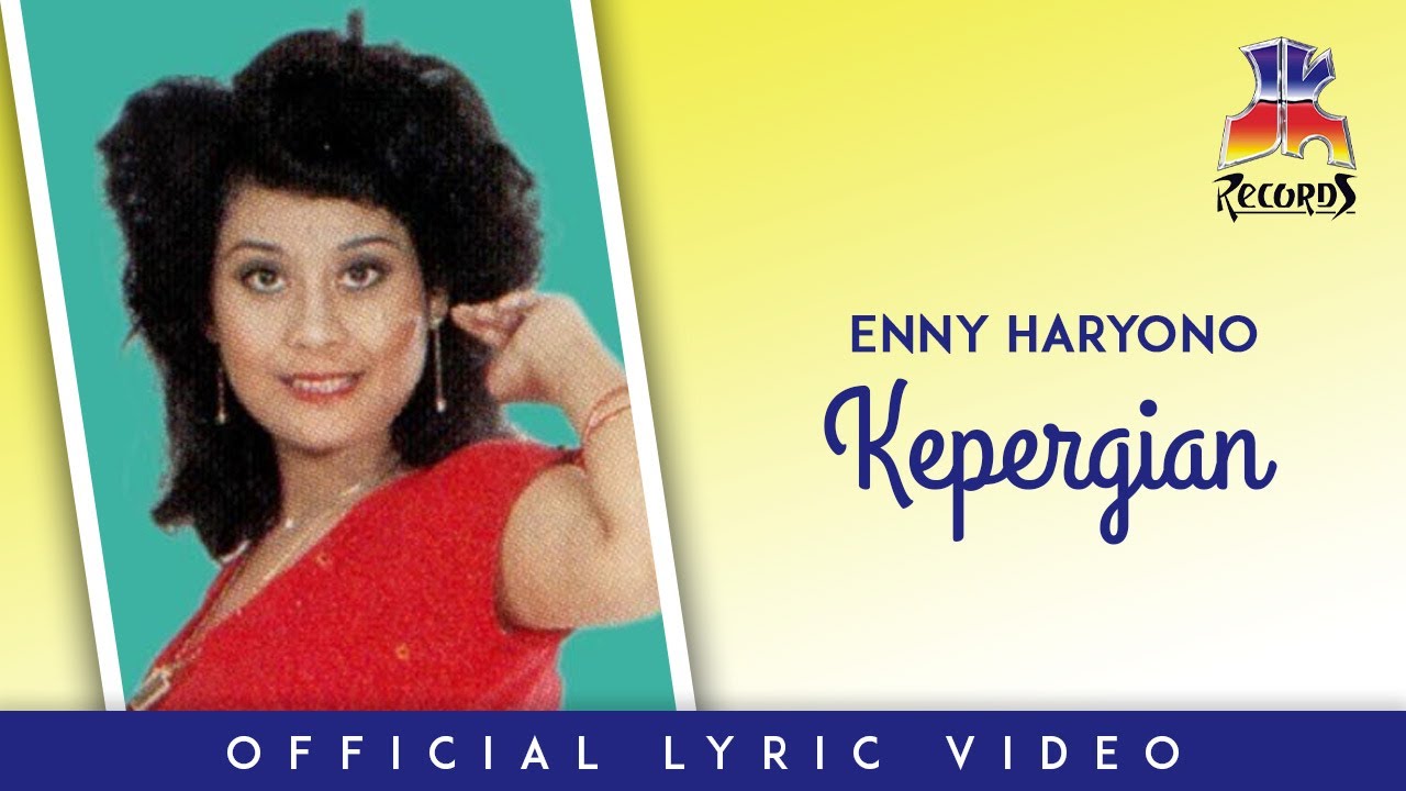 Enny Haryono - Kepergian (Official Lyric Video) - YouTube Music
