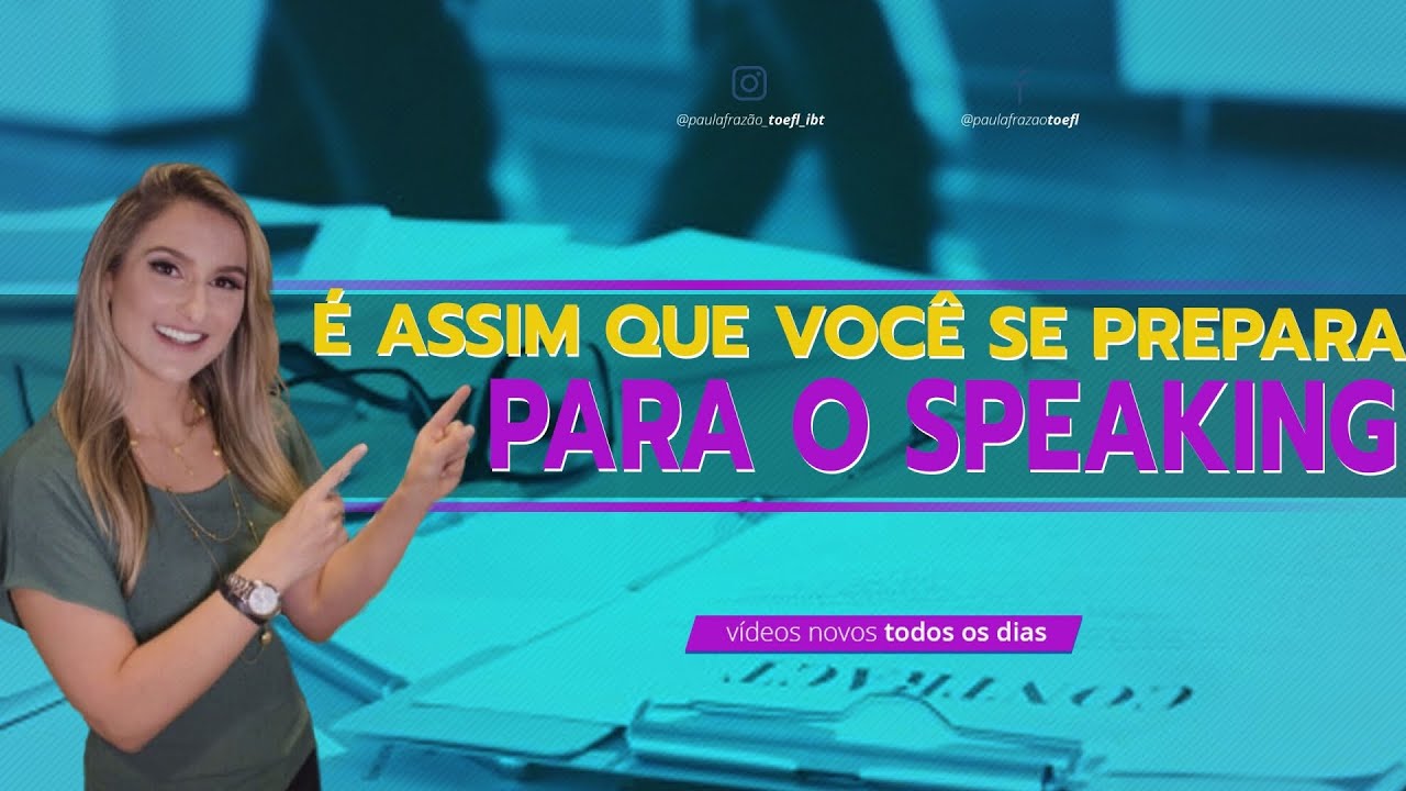 É ASSIM QUE VOCÊ SE PREPARA PARA O SPEAKING - YouTube