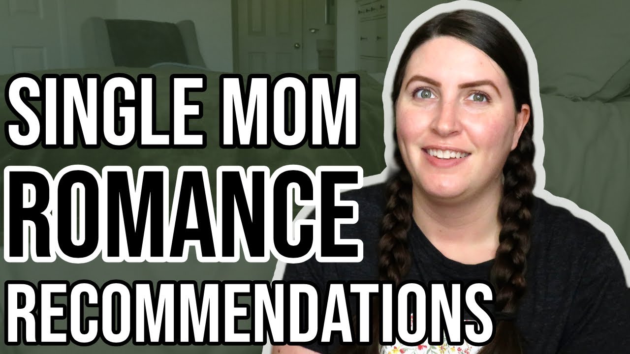 Single Mom Romance Recommendations - YouTube