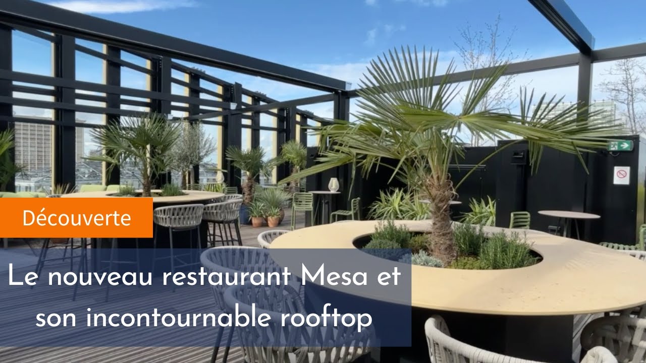 Le nouveau restaurant Mesa et son incontournable rooftop ! - YouTube