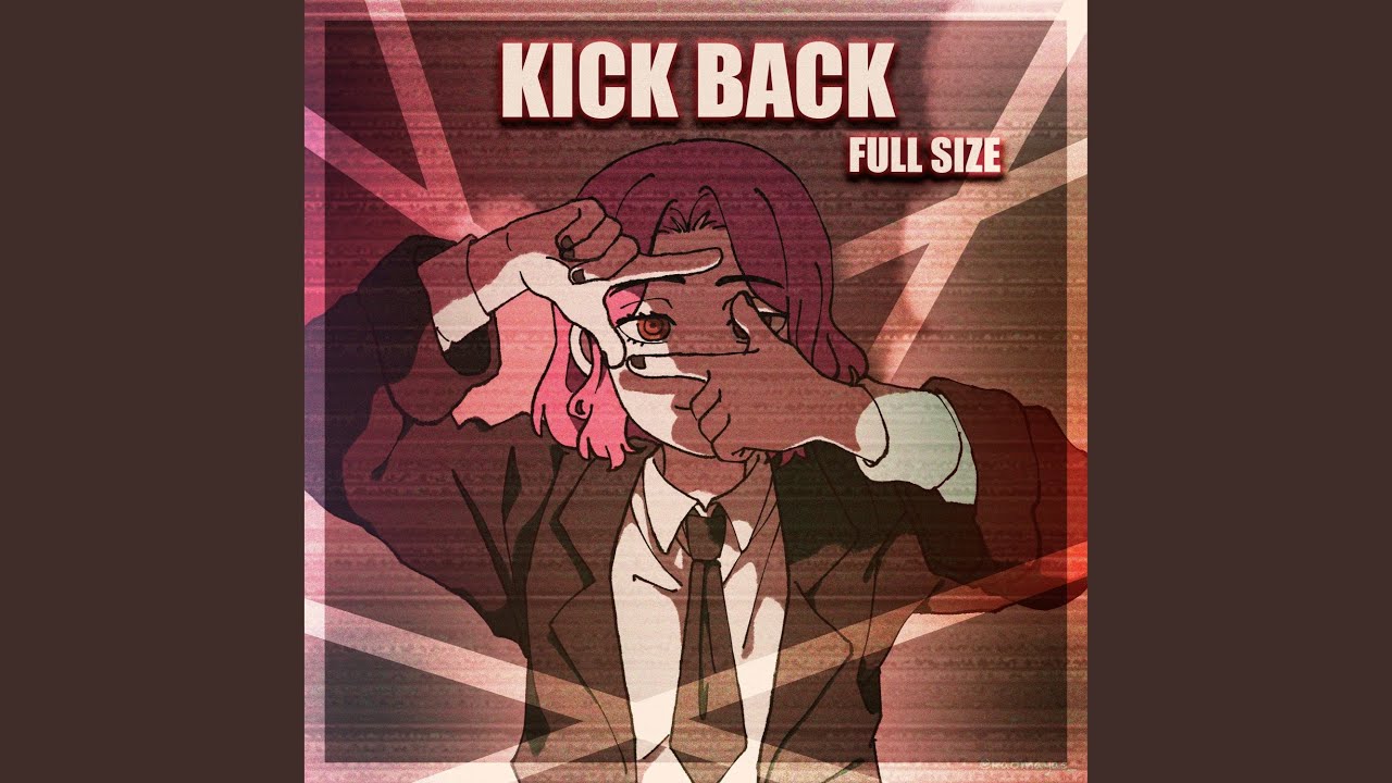 Kick Back - Cover (FULL Version) - YouTube