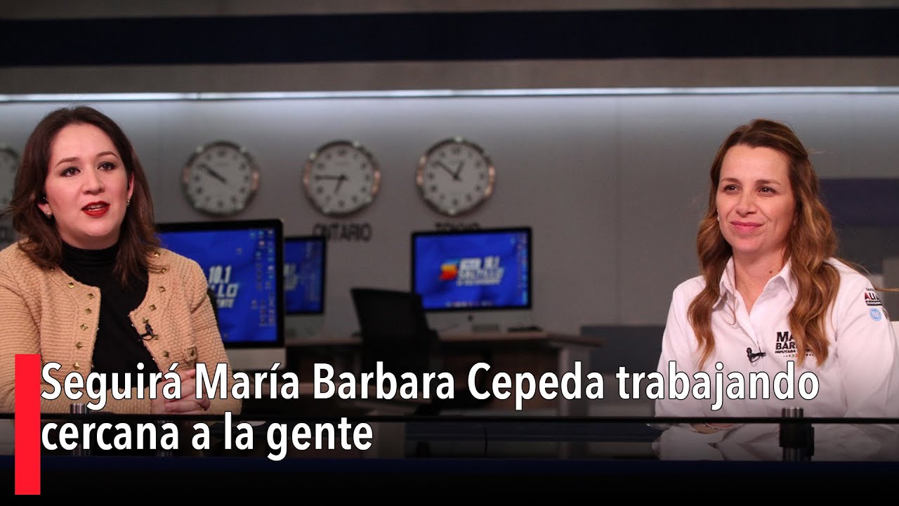 Seguirá María Barbara Cepeda trabajando cercana a la gente - YouTube