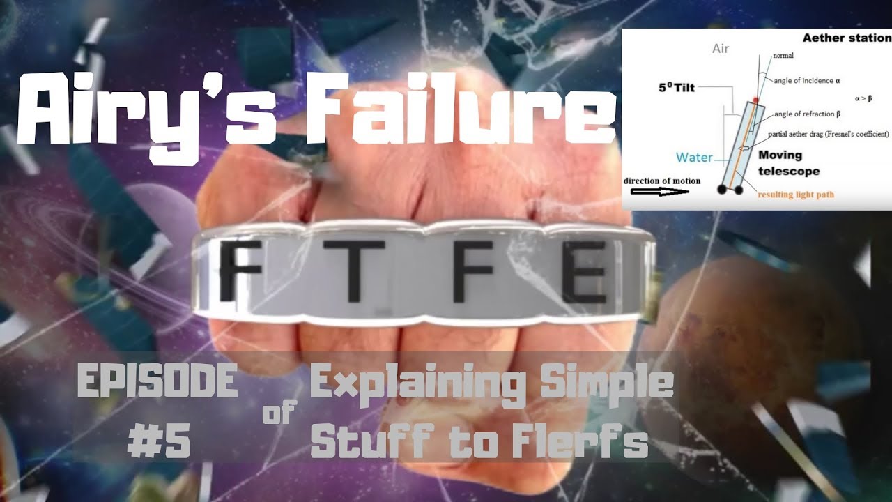 Explaining Simple Stuff to Flerfs - Ep 5 Airy's Failure - YouTube