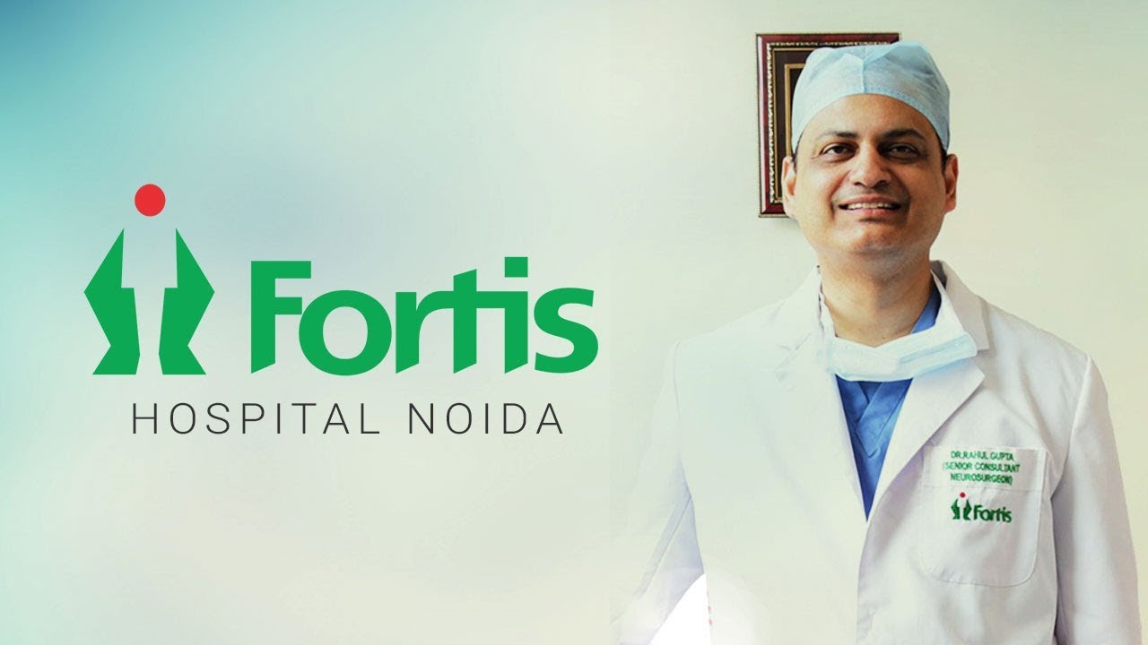 Meet Dr Rahul Gupta Neurosurgeon At Fortis Hospital Noida Youtube