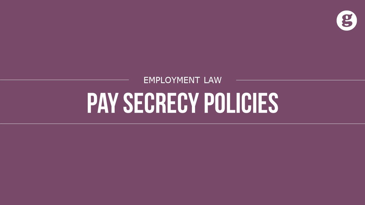 Pay Secrecy Policies - YouTube