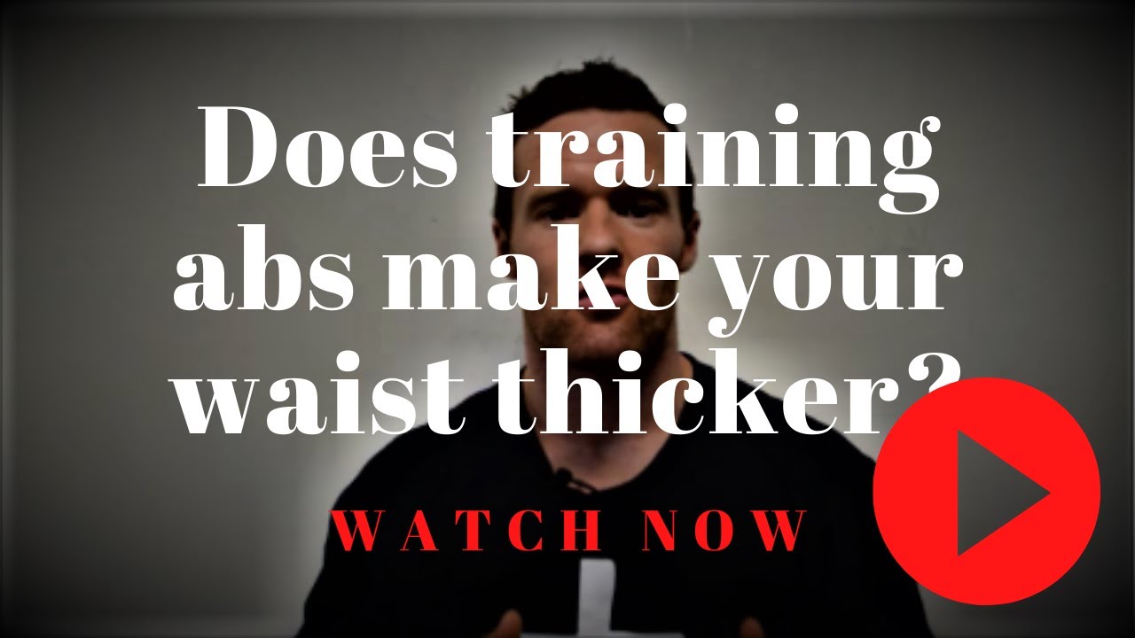 Squad Trick & Tips - Does training abs make your waist thicker (blocky ...