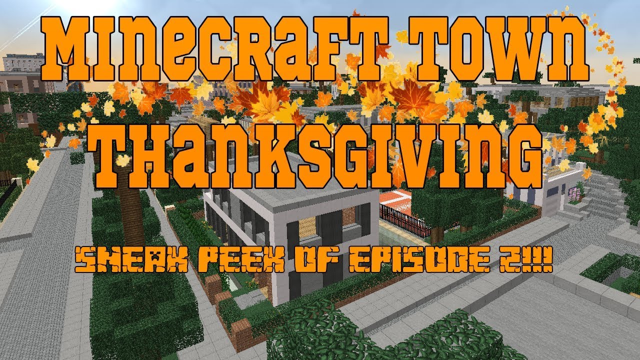 Minecraft Town Thanksgiving Sneak Peek For EP2 - YouTube