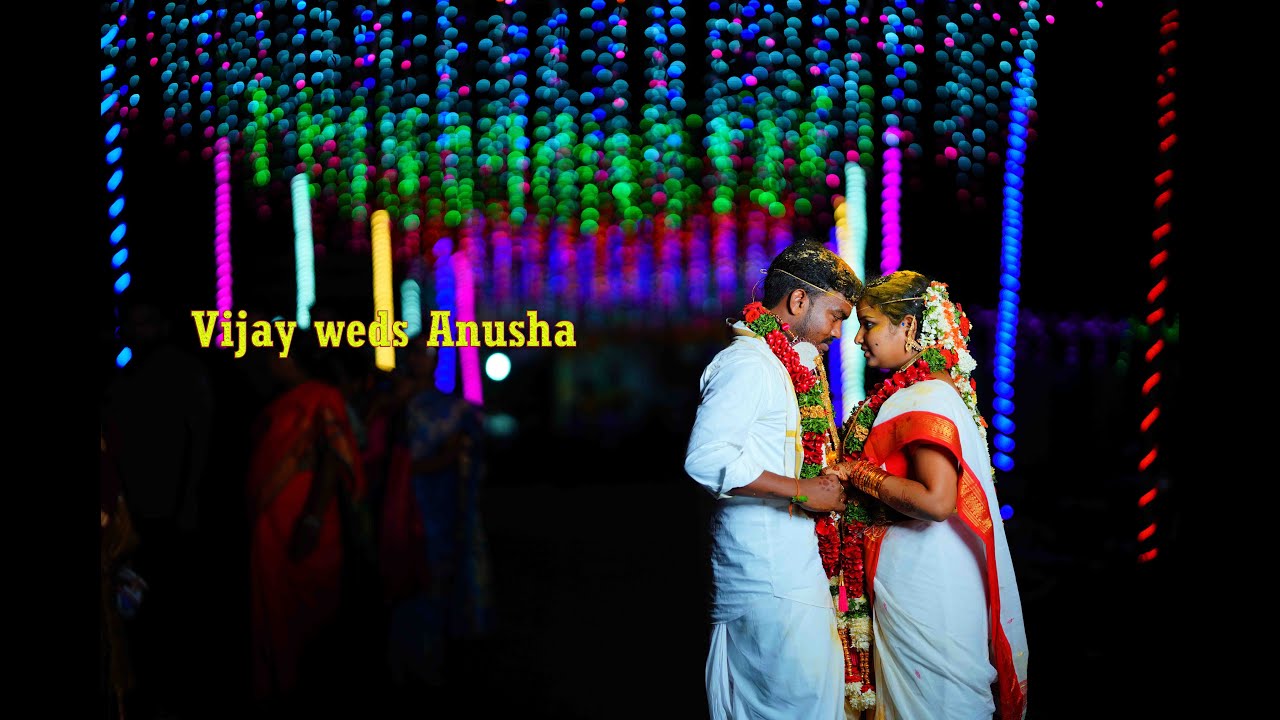# II Vijay weds Anusha II Wedding Highlights II By # ML Photography ...
